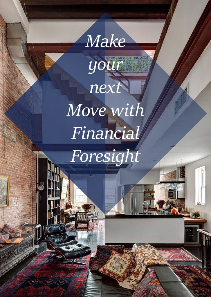 Let Financial Foresight help with your next move. - Financial Foresight